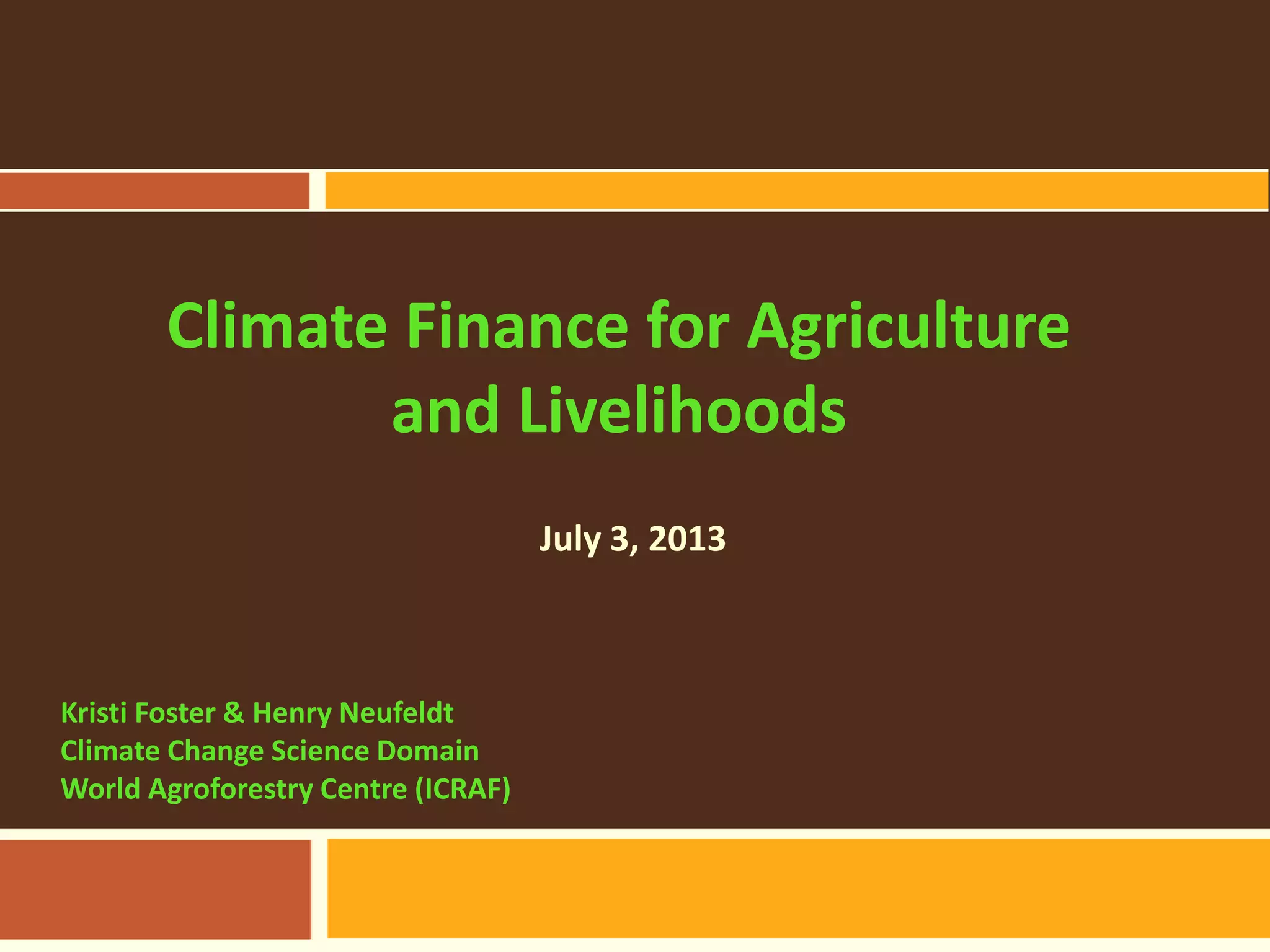 Climate Finance for Agriculture and Livelihoods | PPTX | Agriculture ...