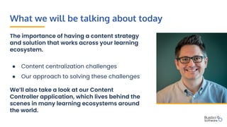 Content Controller: The easiest way to centralize content across your ...