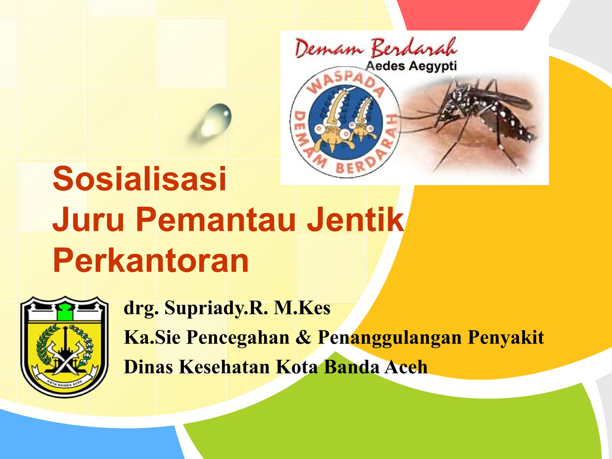 Juru pemantau Jentik DBD Perkantoran.ppt