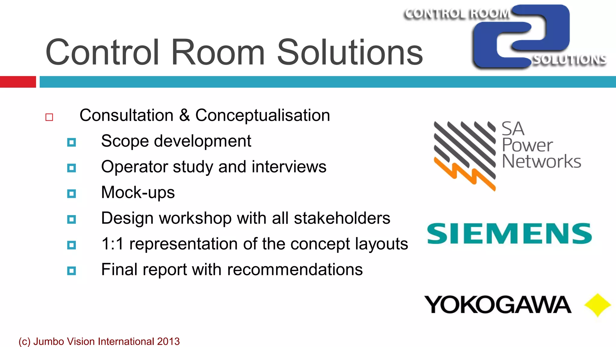 Jumbo Vision - Control Room Design & Operations Conference 2013 | PPT
