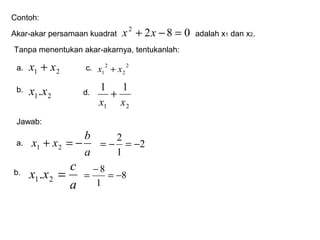 Jumlah dan hasil kali akar akar pers kuadrat | PPT