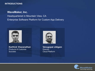 Jump start your Rapid Application Delivery with WaveMaker | PPT