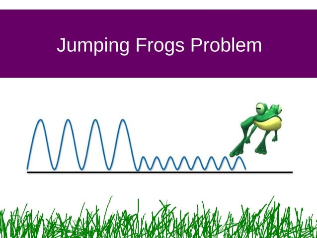Jumping Frogs Problem | PPT