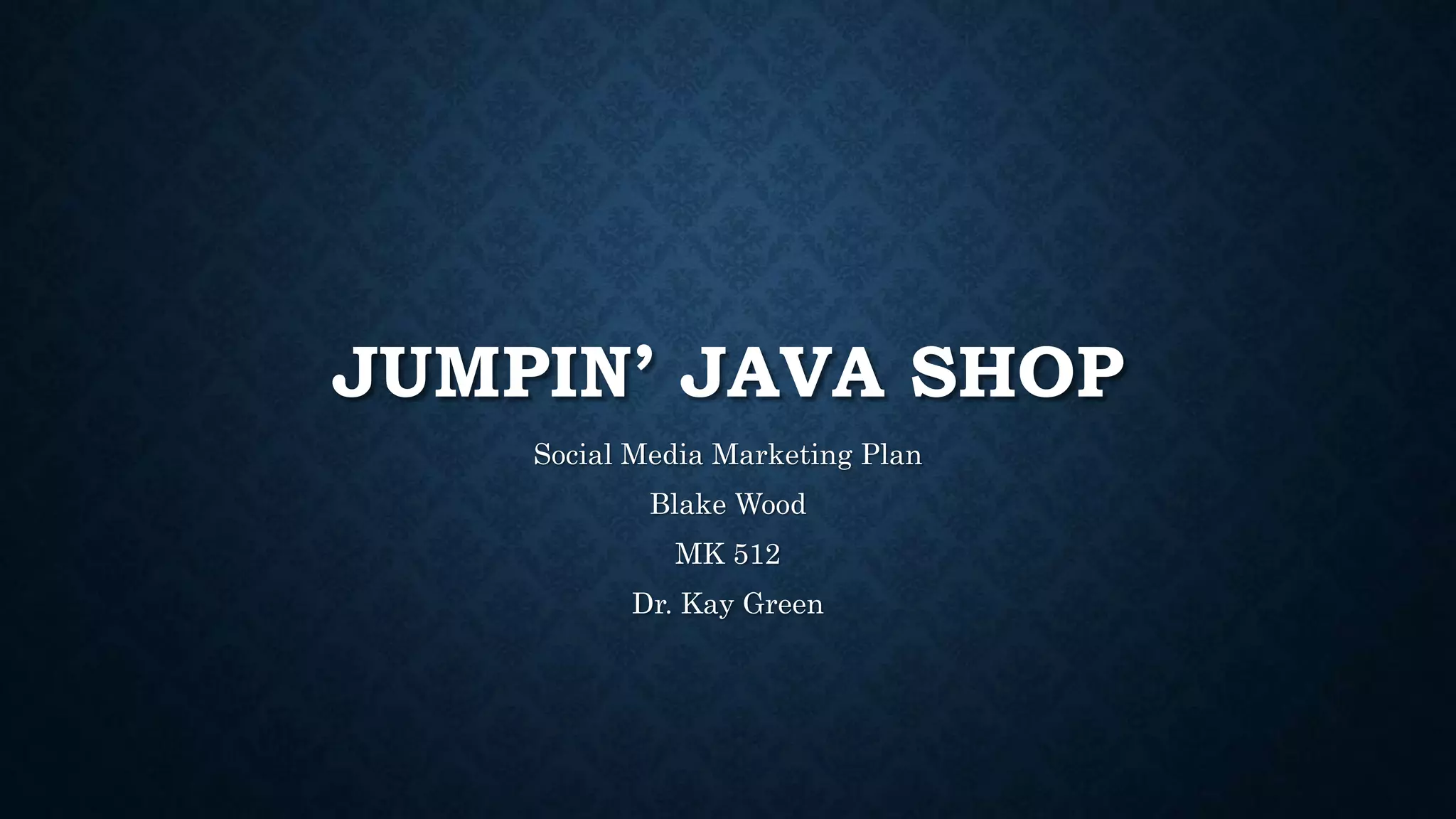 Jumpin' java shop smmp | PPTX