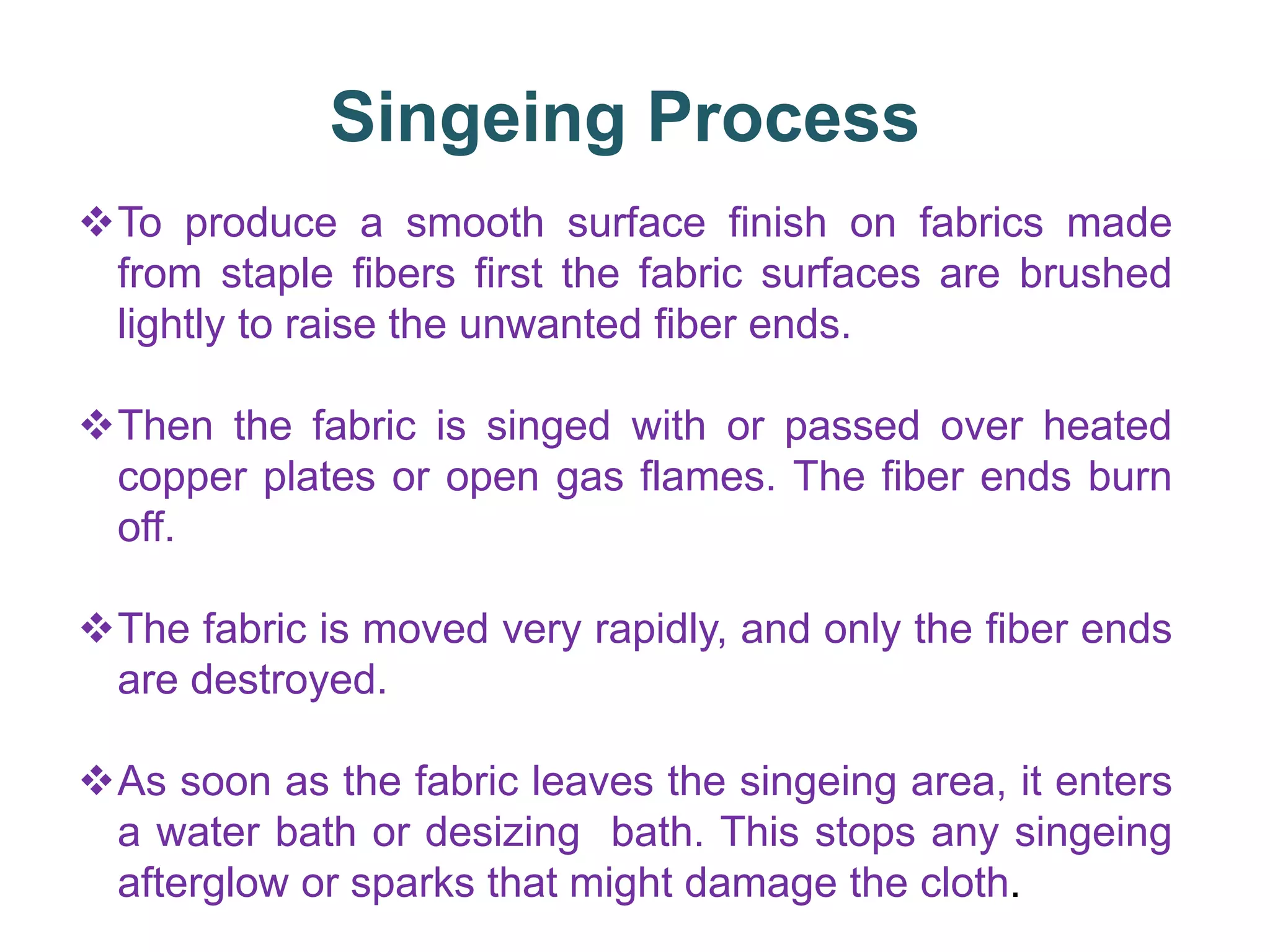 singeing process | PPTX