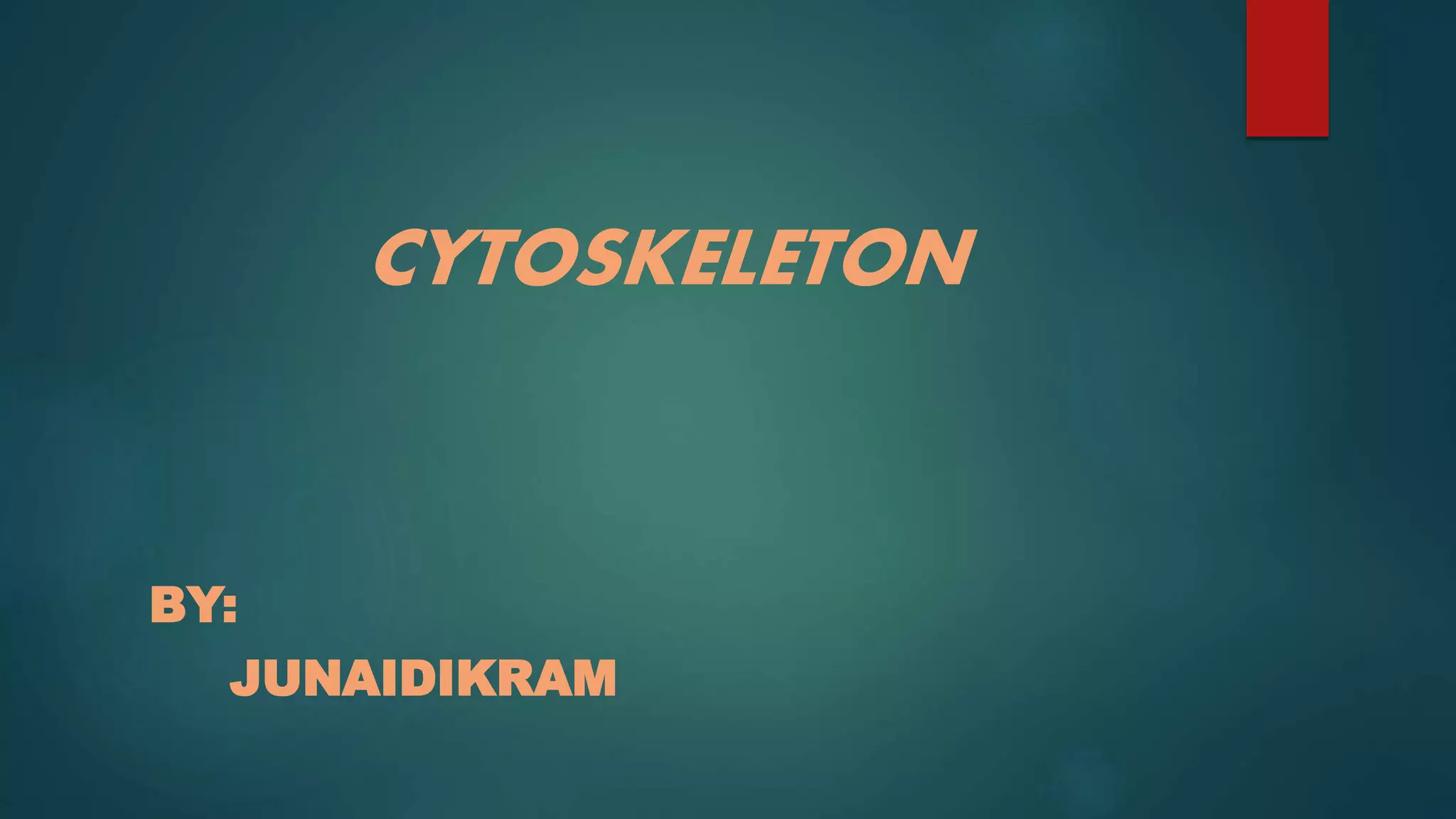CYTOSKELETON | PPTX