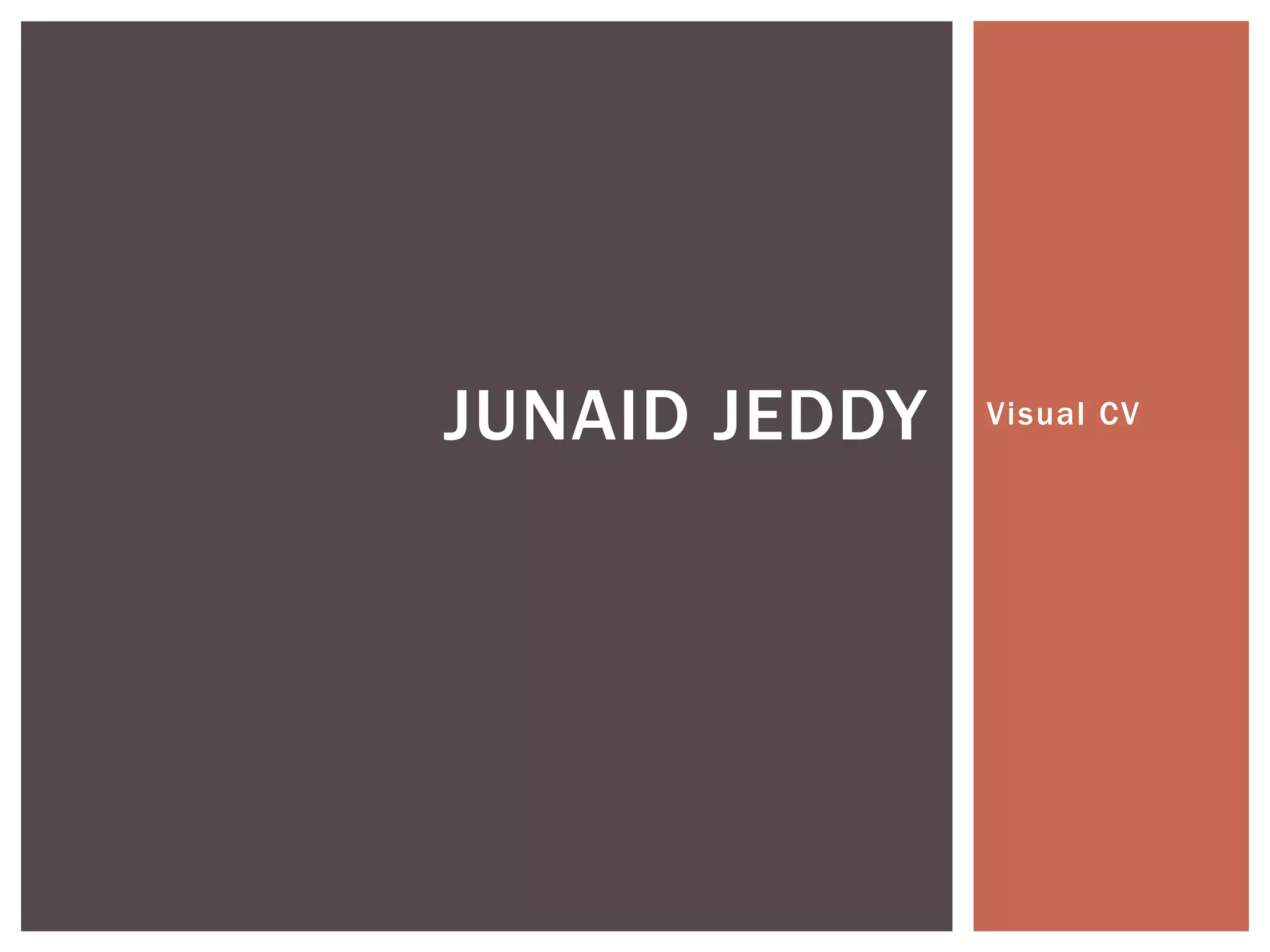 Junaid jeddy VISUAL CV.pptx