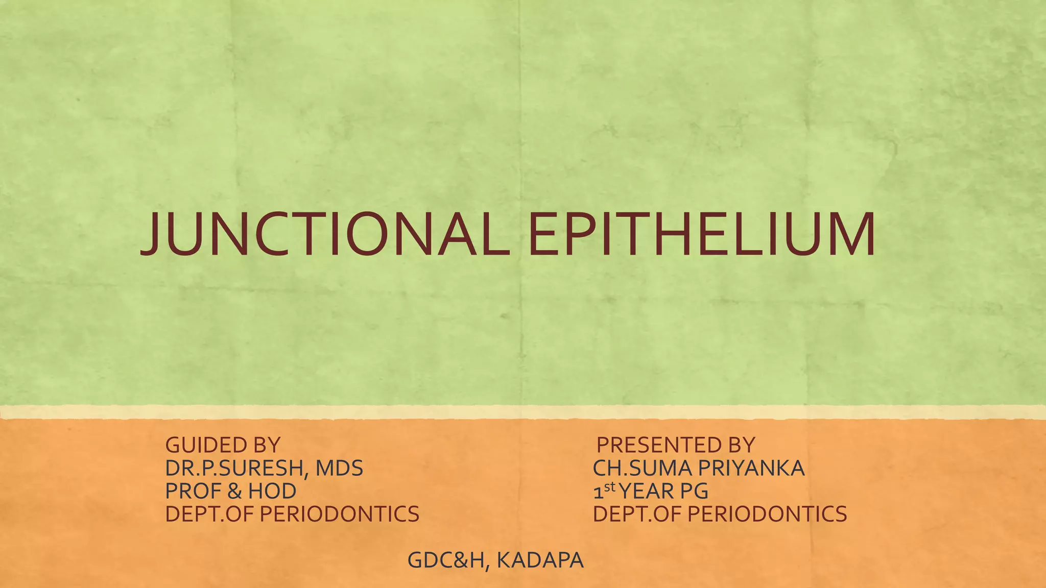 Junctional epithelium | PPTX