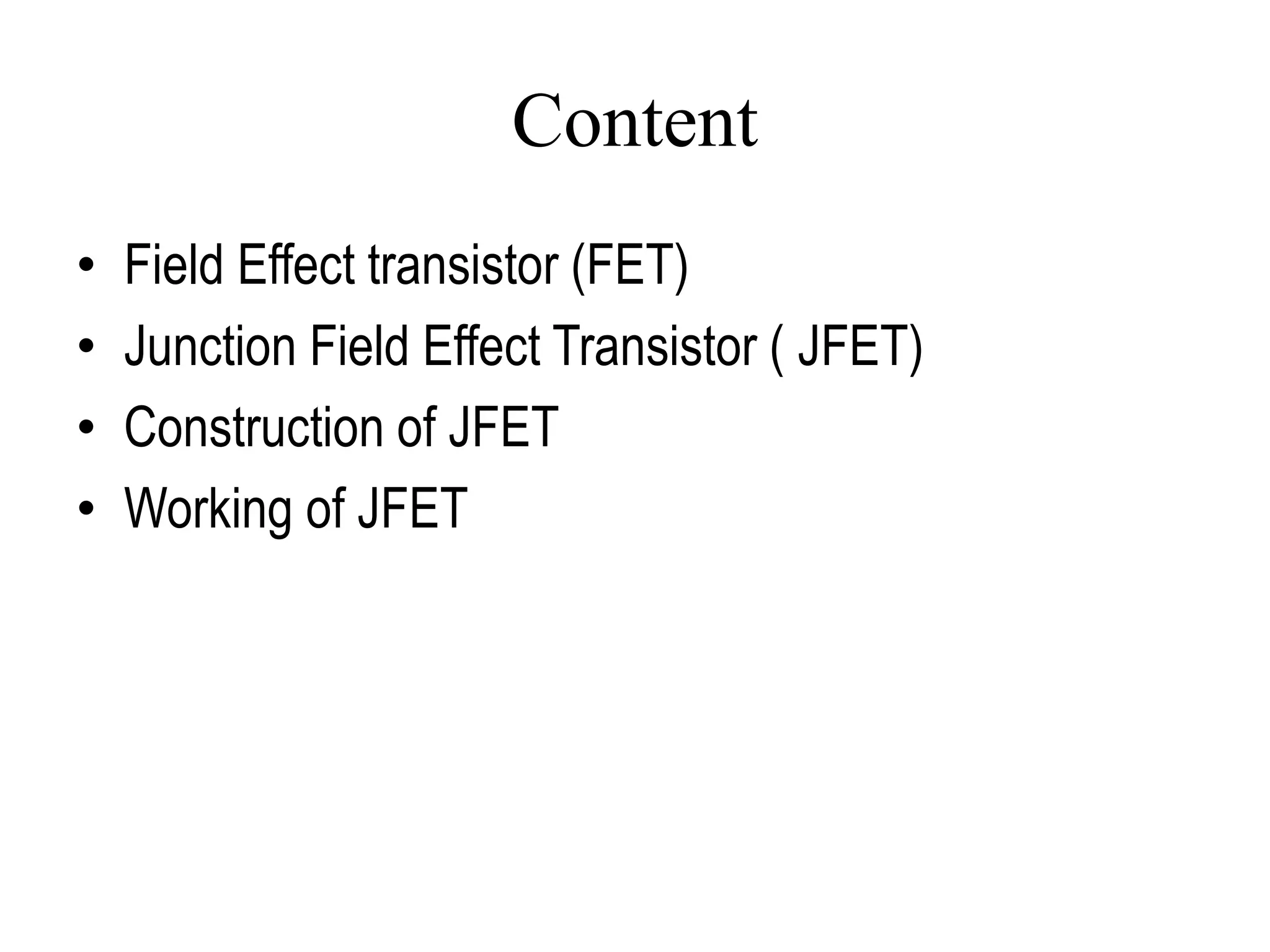 Junction Field Effect Transistor Pptx