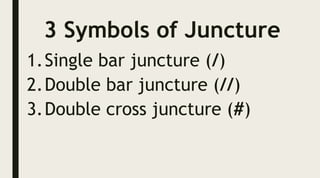 JUNCTURE ( Language Acquisition) SEE 1 PPT | PPTX