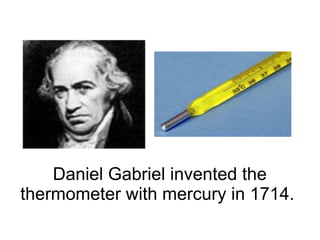 Daniel Gabriel Fahrenheit Quotes