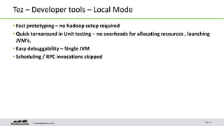 Apache Tez - A unifying Framework for Hadoop Data Processing | PPTX | Programming Languages ...