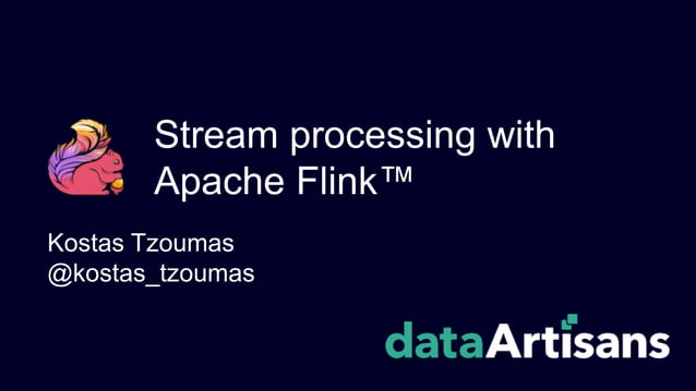 Flexible and Real-Time Stream Processing with Apache Flink | PPT