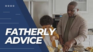 Fatherly Advice | PPTX