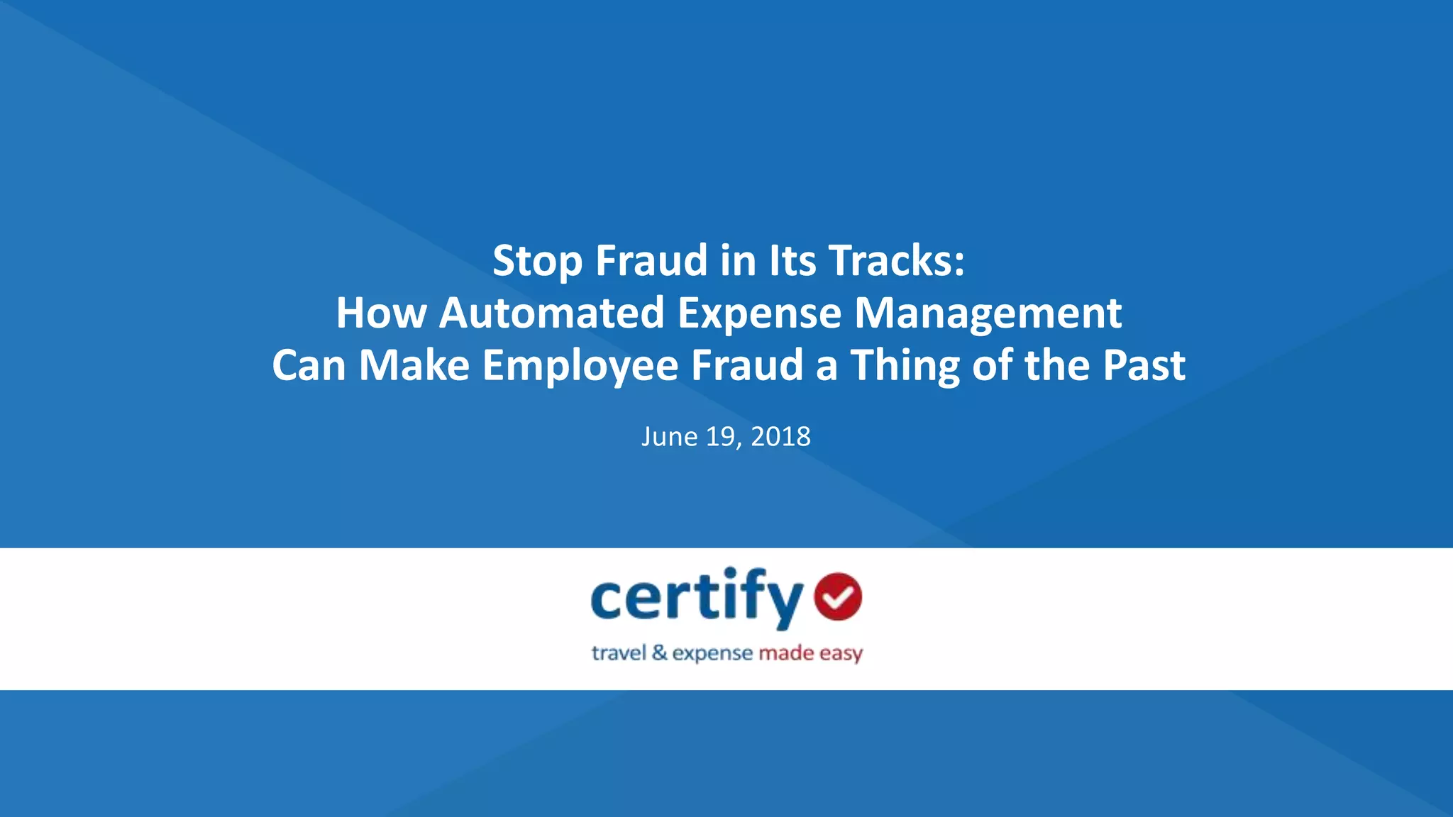 Stop Fraud in its Tracks How automated expense management can make ...