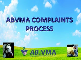June 2012 Registration Day, Overview of the ABVMA Complaints Process | PPT