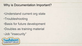 Destination Documentation: How Not to Get Lost in Your Org | PPT