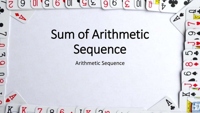 sum of arithmetic sequence s | PPTX | Homework and Study | Education