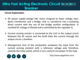 Ultra Fast Acting Electronic Circuit Breaker | PPTX