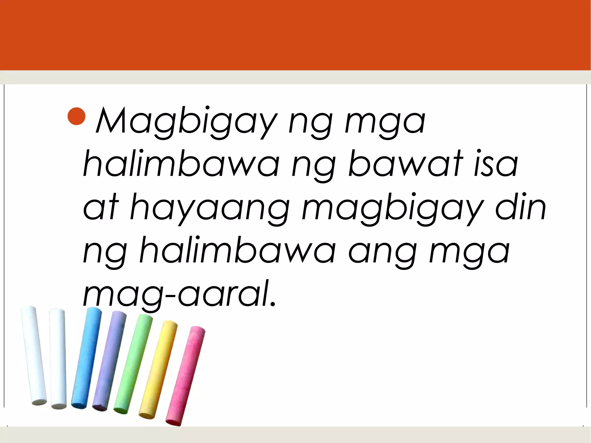 FILIPINO 5 K TO 12 ALAB FILIPINO QARTER 1 WEEK 4 | PPT