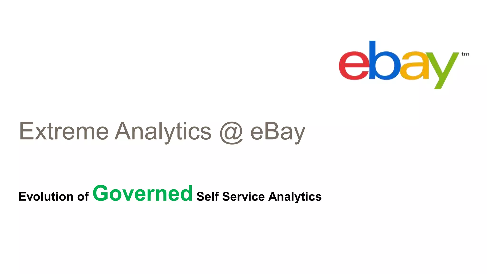 Extreme Analytics @ eBay | PPT