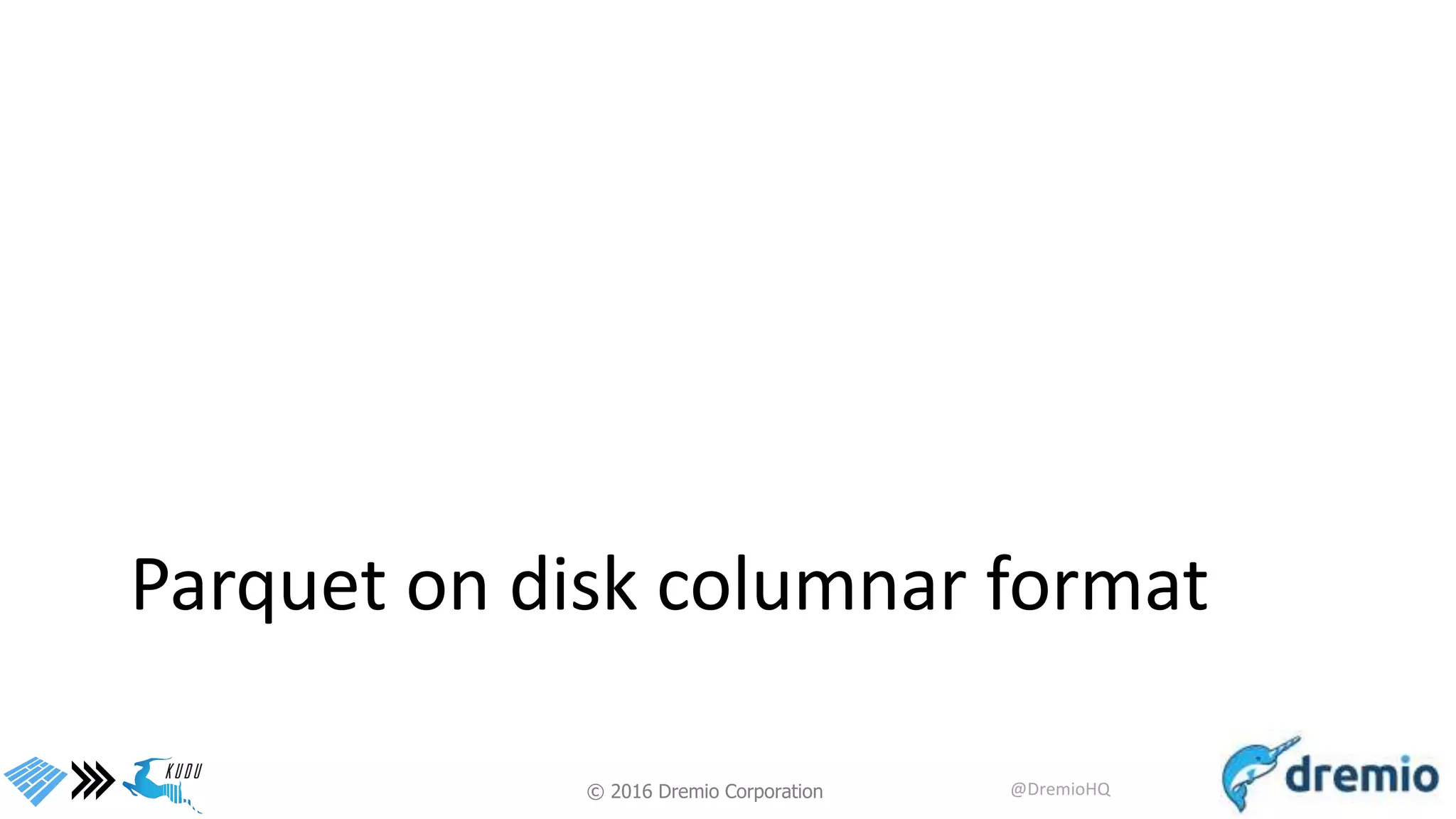 The Columnar Era: Leveraging Parquet, Arrow and Kudu for High ...