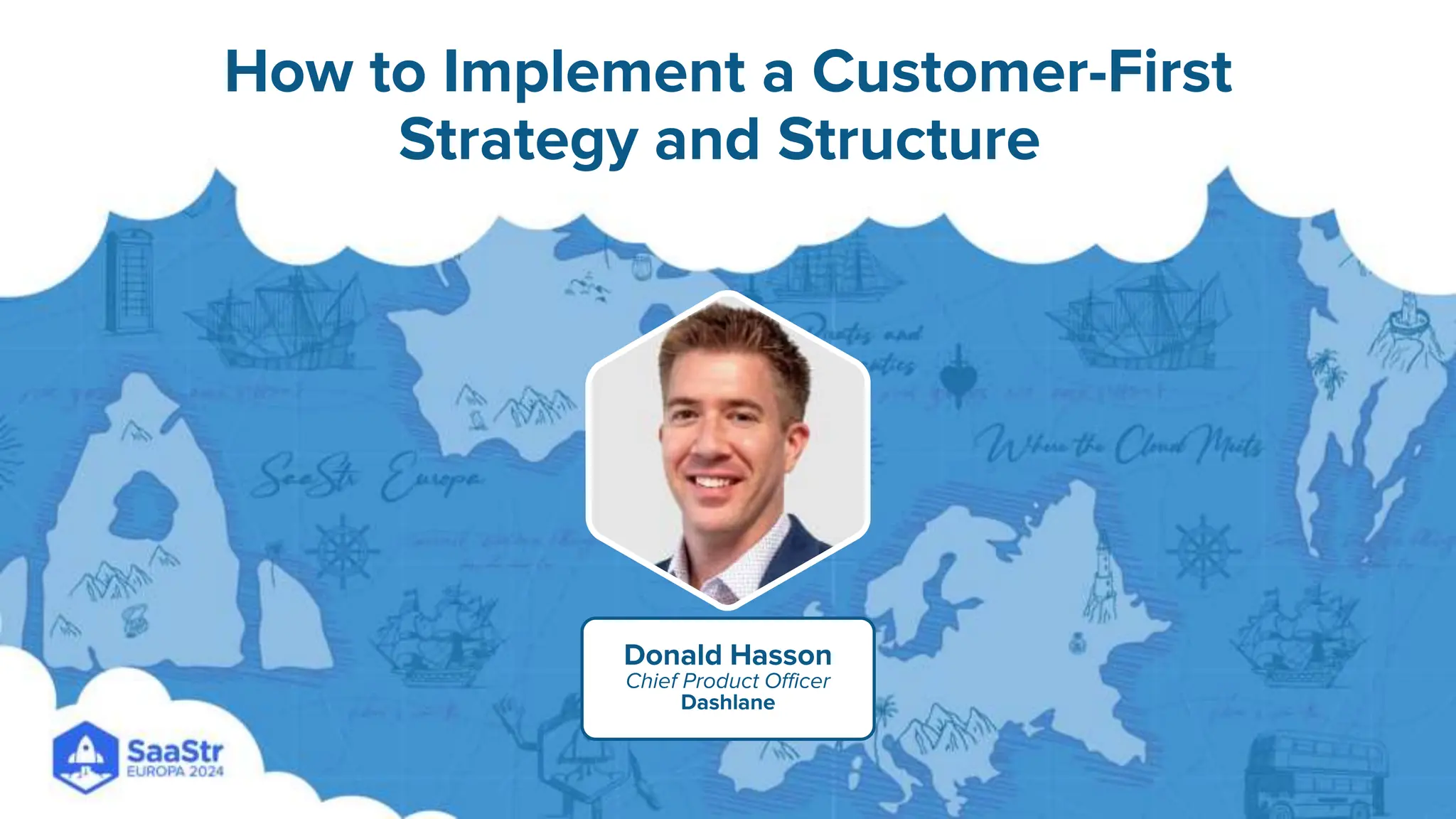 How to Implement a Customer-First Strategy and Structure with Dashlane ...