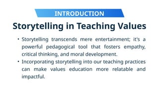 Effective Storytelling Techniques for Teaching Values in Education | PPTX