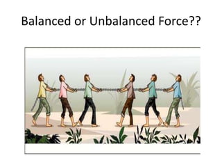 June 6 science 8 balanced and unbalanced force | PPTX