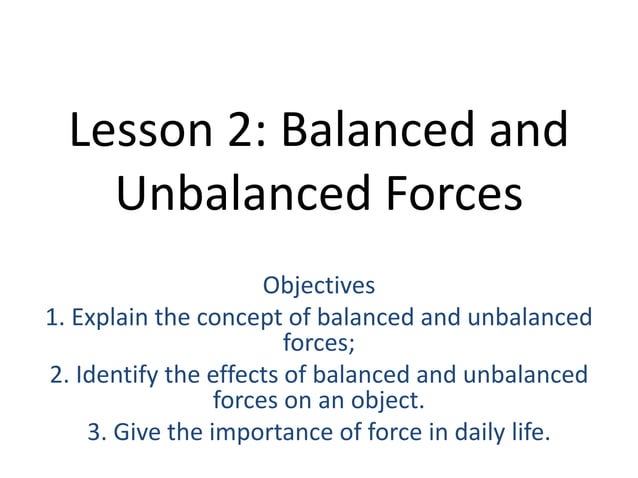 June 6 science 8 balanced and unbalanced force | PPTX | Physics | Science