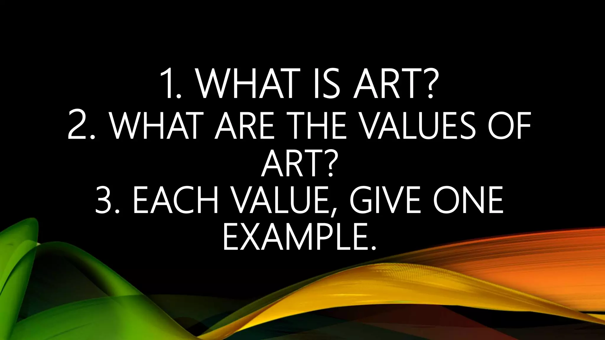 THE VALUES OF ART | PPTX