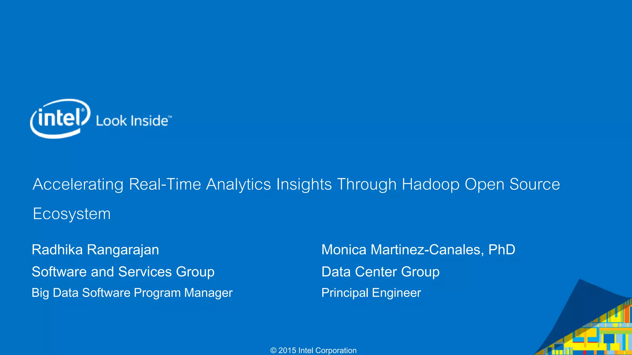 Accelerating Real-Time Analytics Insights Through Hadoop Open Source Ecosystem | PPT