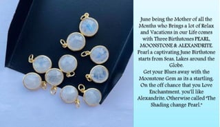 Discovering June's Birthstones: Pearl, Moonstone, and Alexandrite | PPT