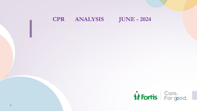 Fortis hospital CPR file for July month. | PPT | Free Download