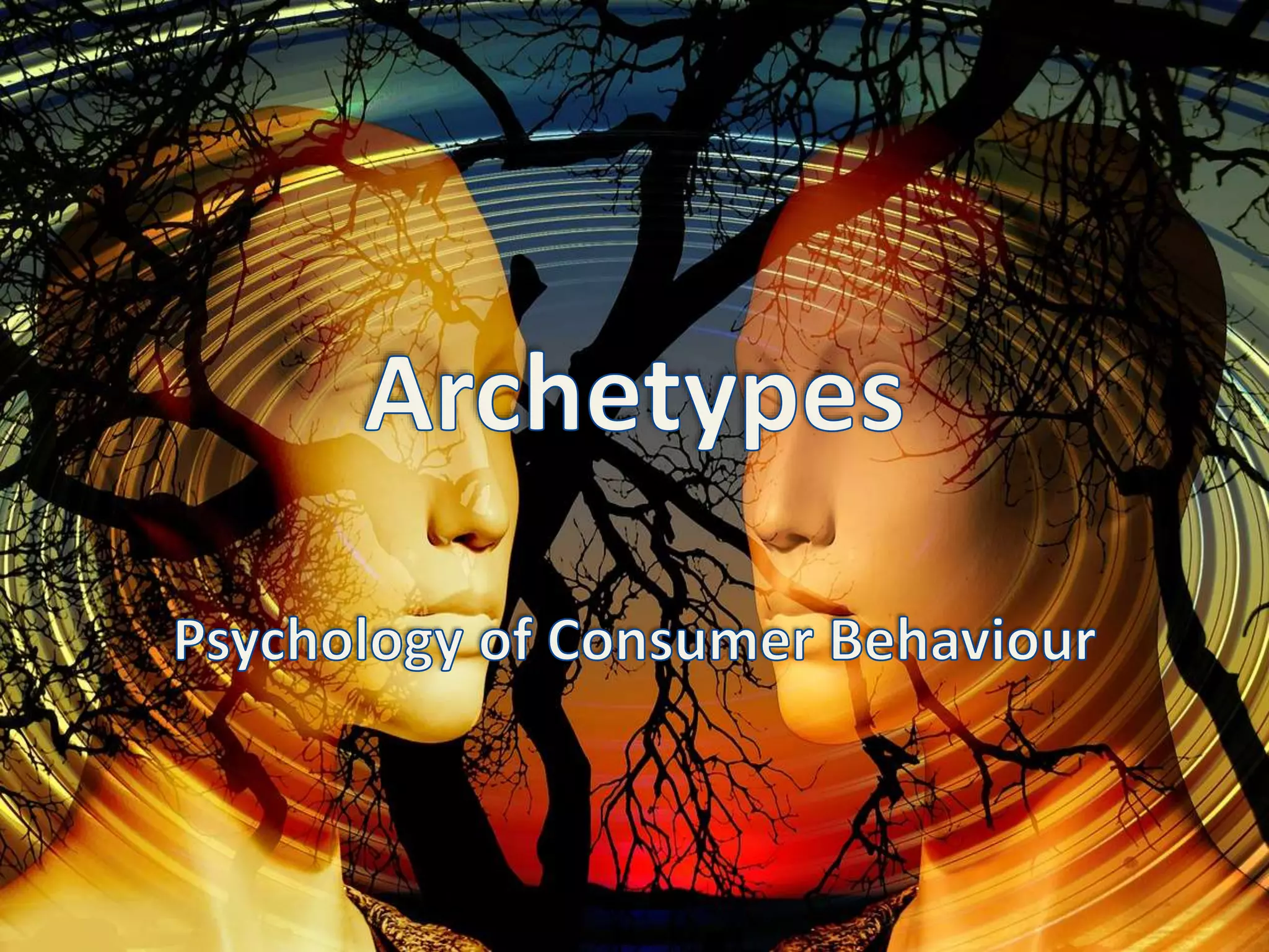 Archetypes Psychology of Consumer Behaviour | PPTX