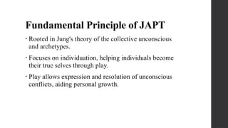 Jungian Analytical Play Therapy (JAPT).pptx