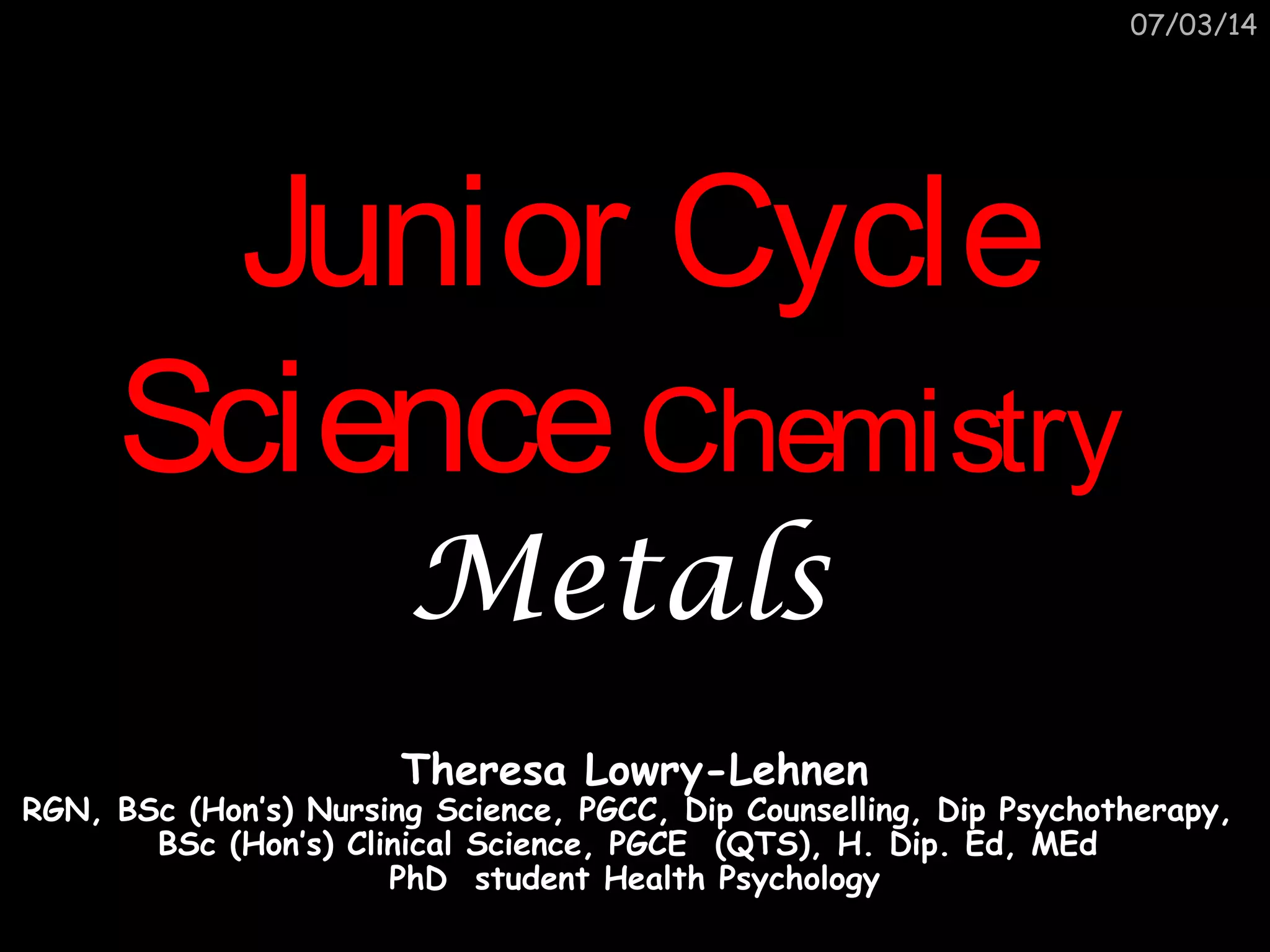 Metals Chemistry Junior cycle science | PPT