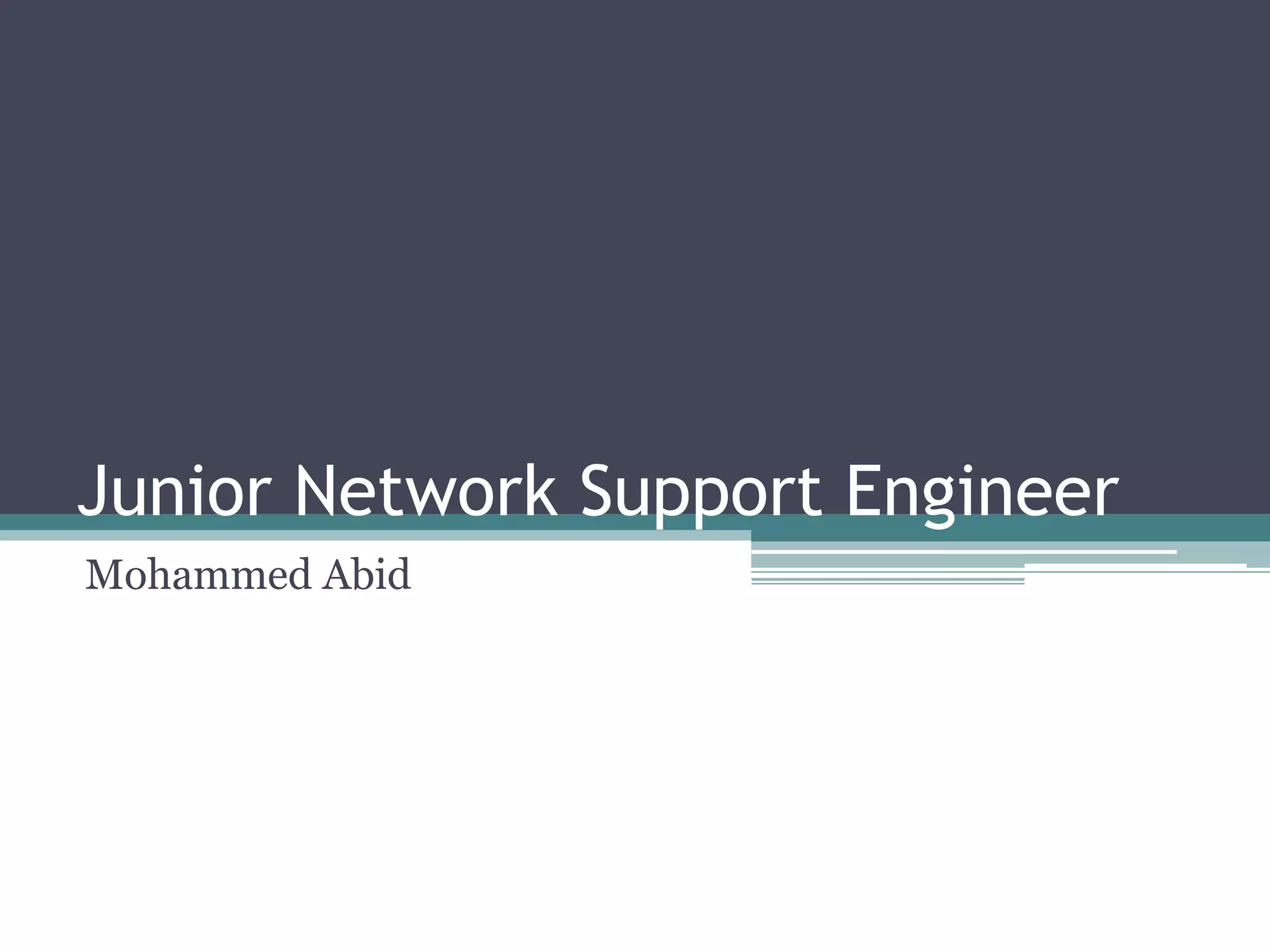 Junior network support engineer | PPT
