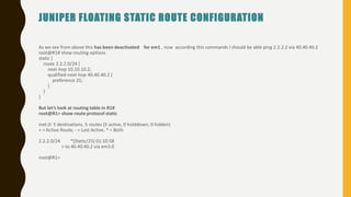 Juniper JNCIA – Juniper Floating Static Route Configuration | PPTX | Computer Networking | Computing