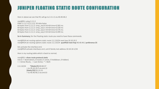 Juniper JNCIA – Juniper Floating Static Route Configuration | PPT Juniper JNCIA – Juniper Floating Static Route Configuration | PPT