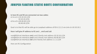 Juniper JNCIA – Juniper Floating Static Route Configuration | PPTX | Computer Networking | Computing