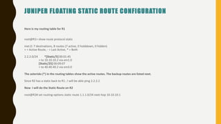 Juniper JNCIA – Juniper Floating Static Route Configuration | PPTX | Computer Networking | Computing