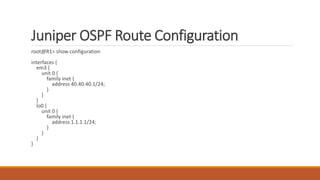 Juniper JNCIA – Juniper OSPF Route Configuration | PPTX | Computer Networking | Computing