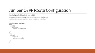 Juniper JNCIA – Juniper OSPF Route Configuration | PPTX | Computer Networking | Computing