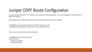 Juniper JNCIA – Juniper OSPF Route Configuration | PPTX | Computer Networking | Computing