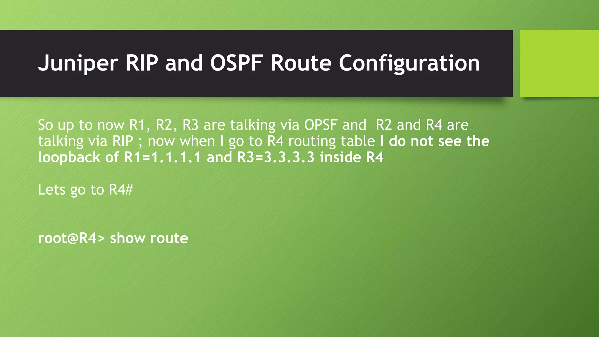 Juniper Jncia Juniper Rip And Ospf Route Configuration Pptx Computer Networking Computing