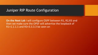 Juniper JNCIA – Juniper RIP Route Configuration | PPTX | Computer Networking | Computing