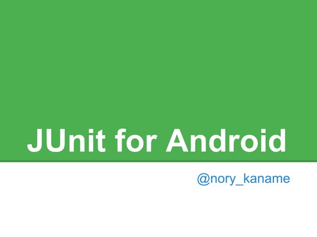 JUnit for android | PPT