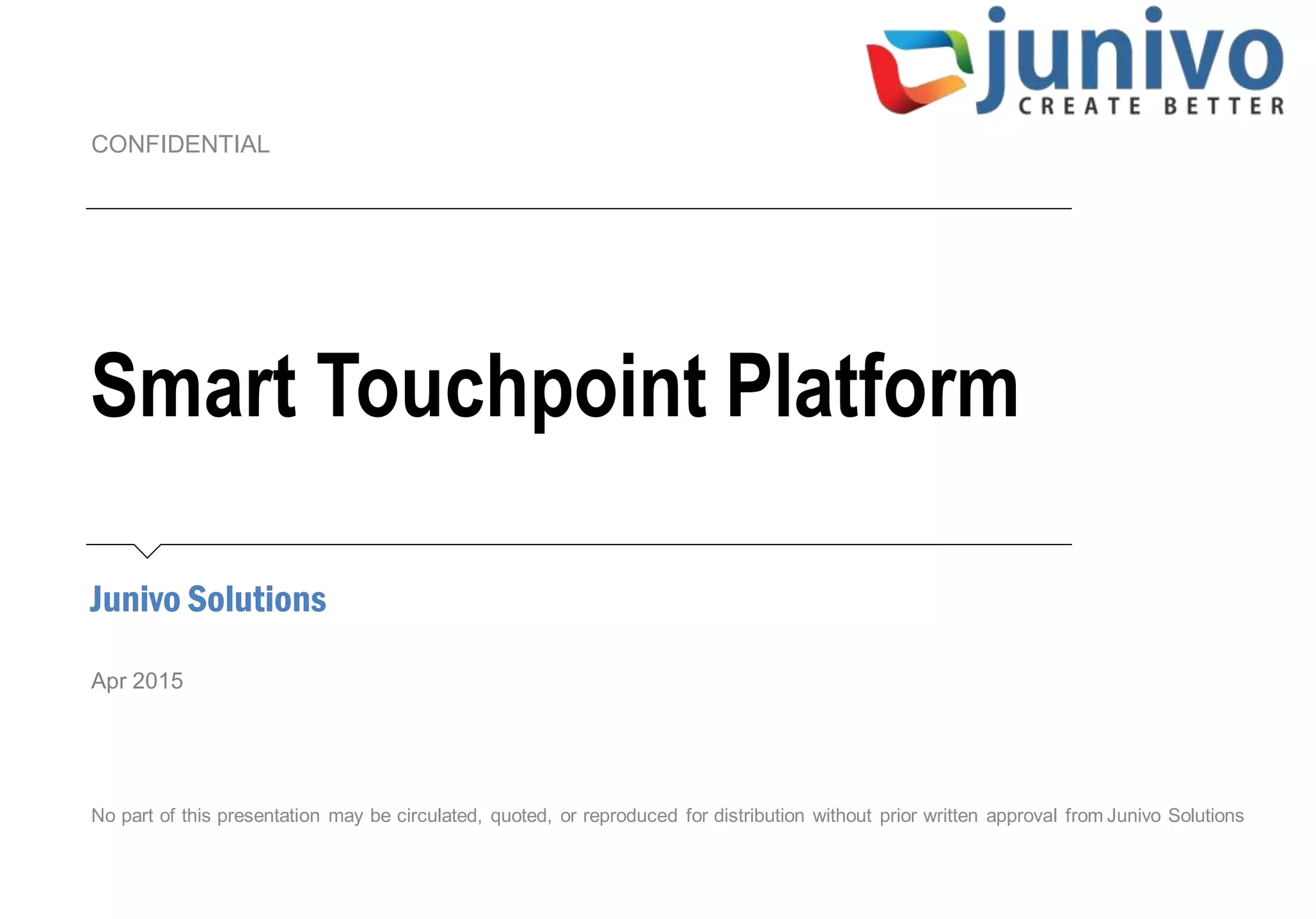 Junivo Solutions - Smart Touchpoint Platform | PDF