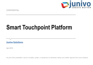 Junivo Solutions - Smart Touchpoint Platform | PPT